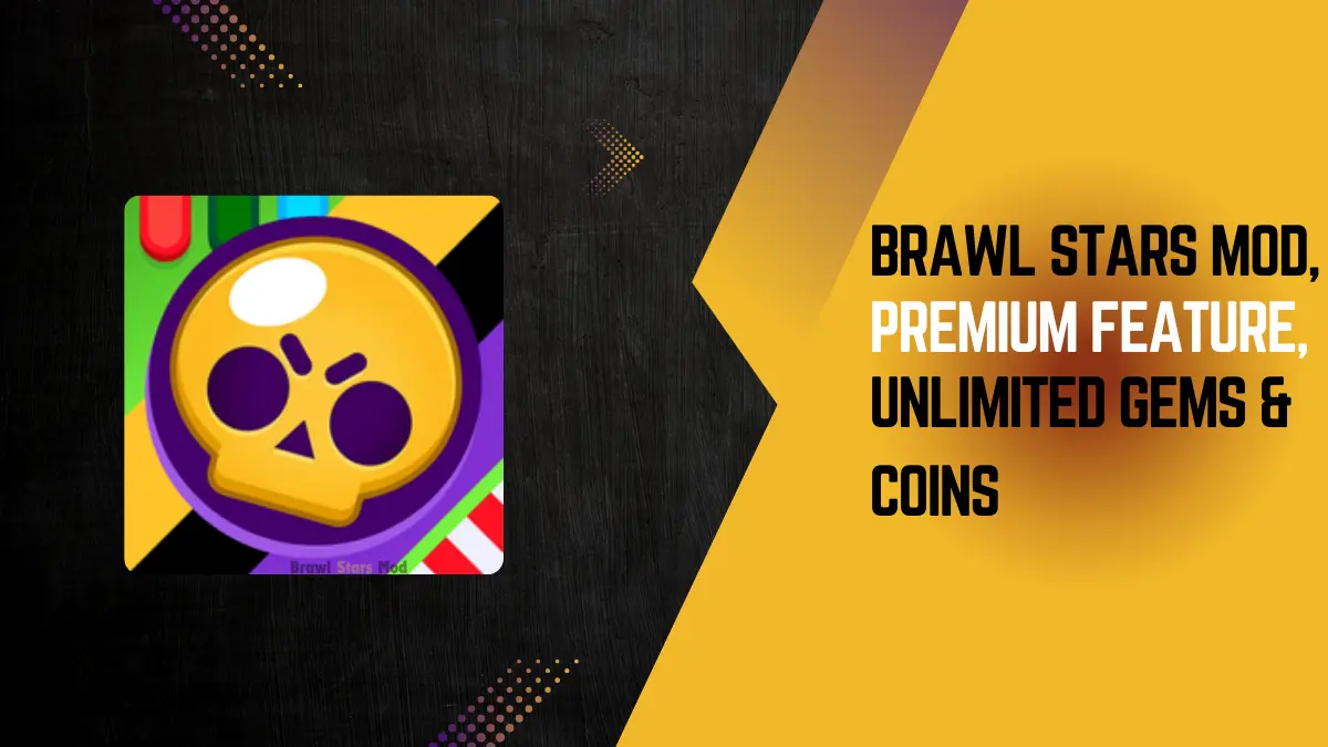 Brawl Stars Mod Explore Brawl Stars Mods with exclusive features